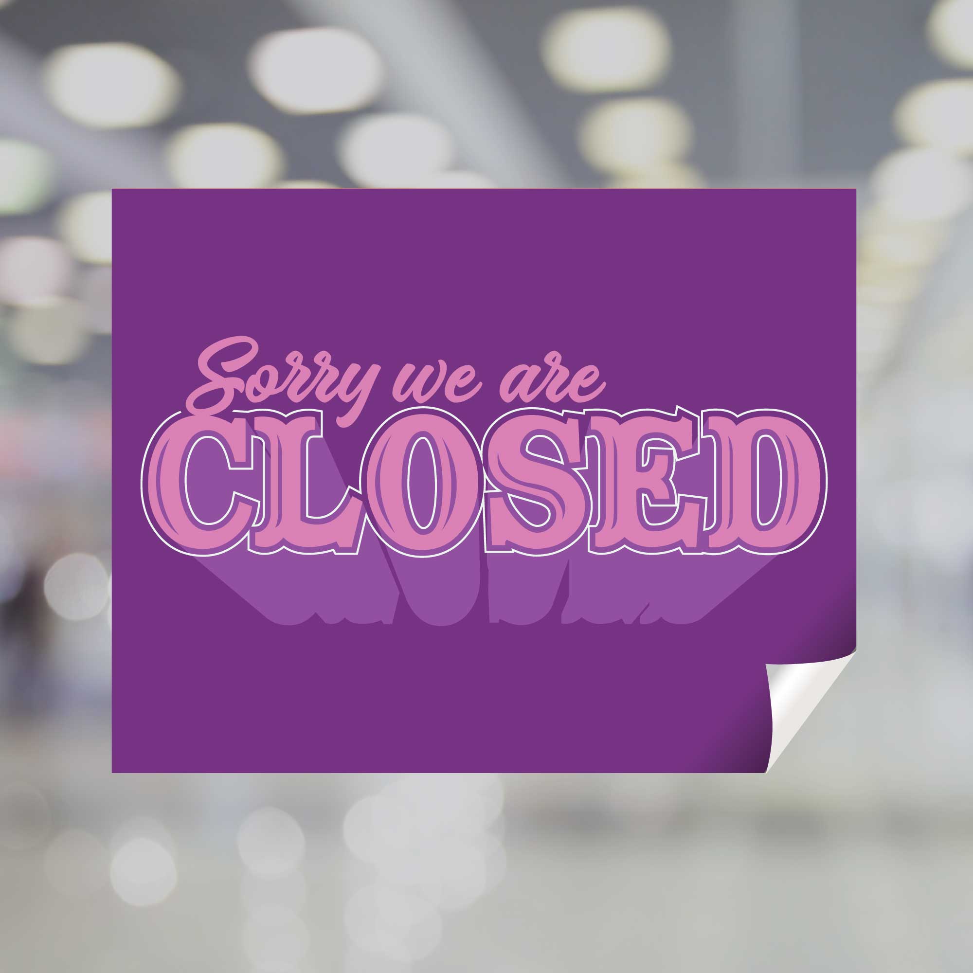 Purple "Sorry We Are Closed” Window Decal | Plum Grove