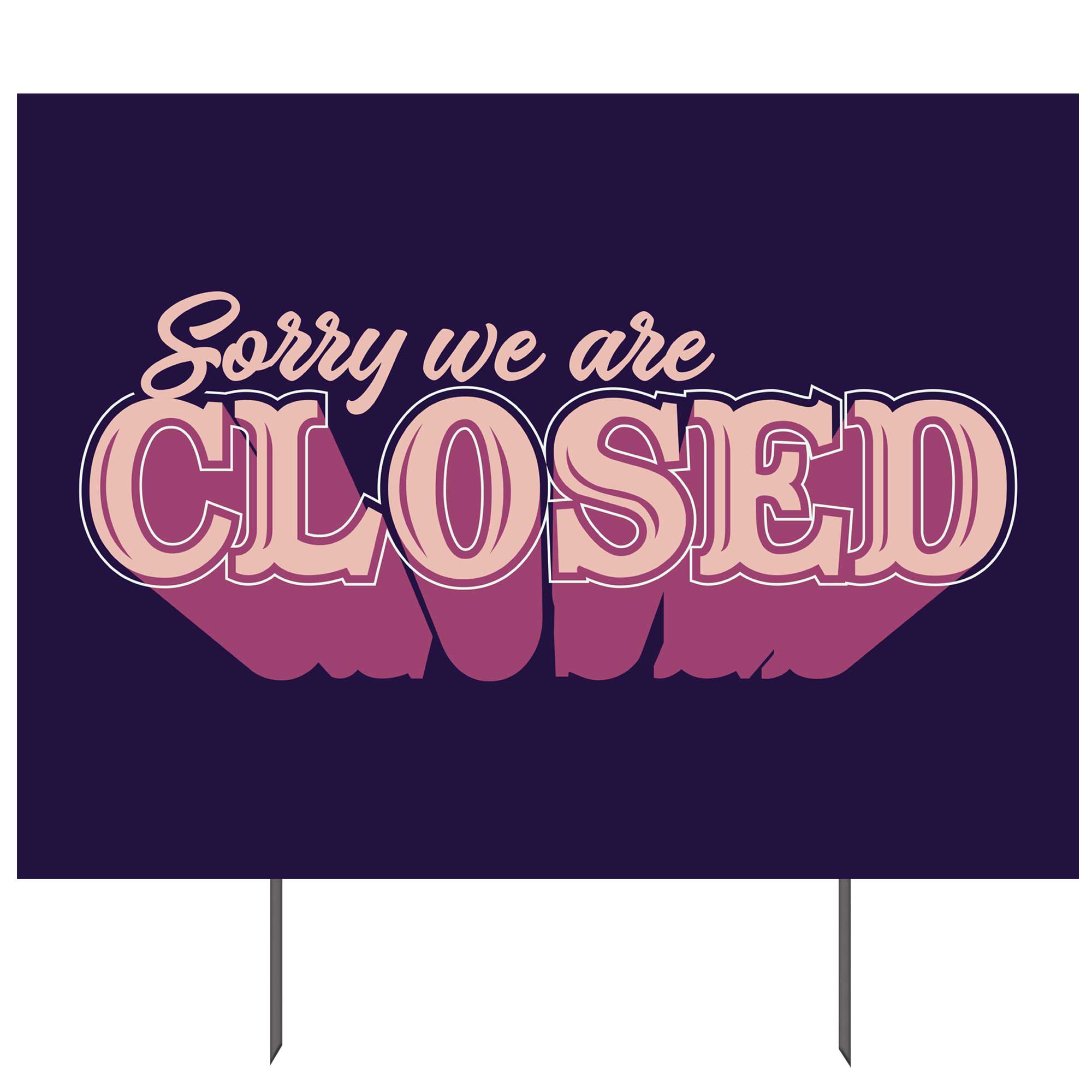"Sorry, We Are Closed" Double-sided Yard Sign, 23x17-in | Plum Grove