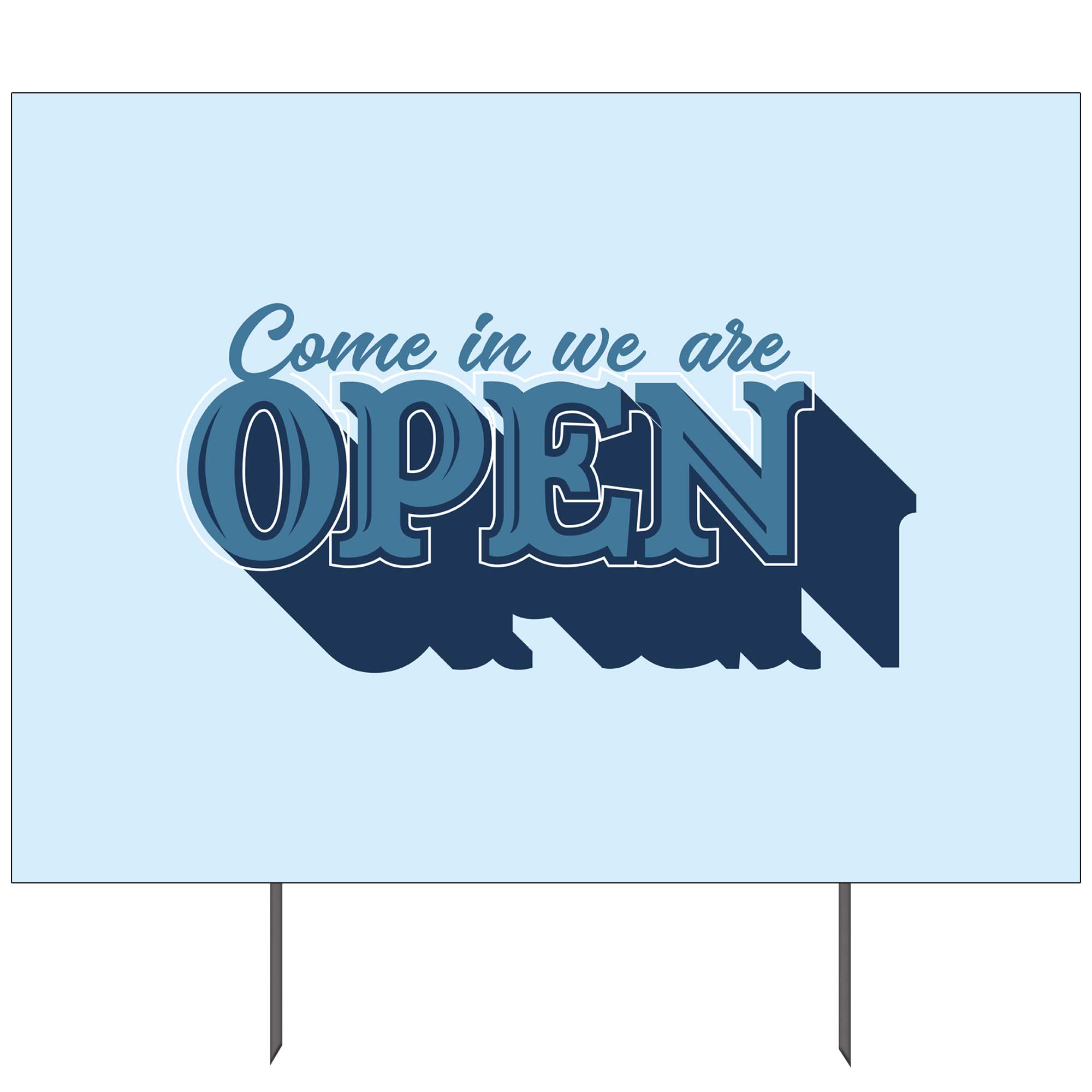 "Come In We Are Open" Double-sided Yard Sign, 23x17-in | Plum Grove
