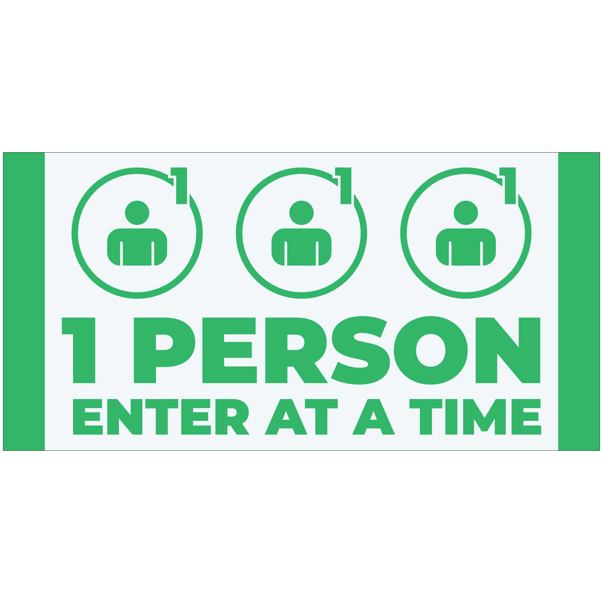 "1 Person Enter At A Time" Green Banner | Plum Grove