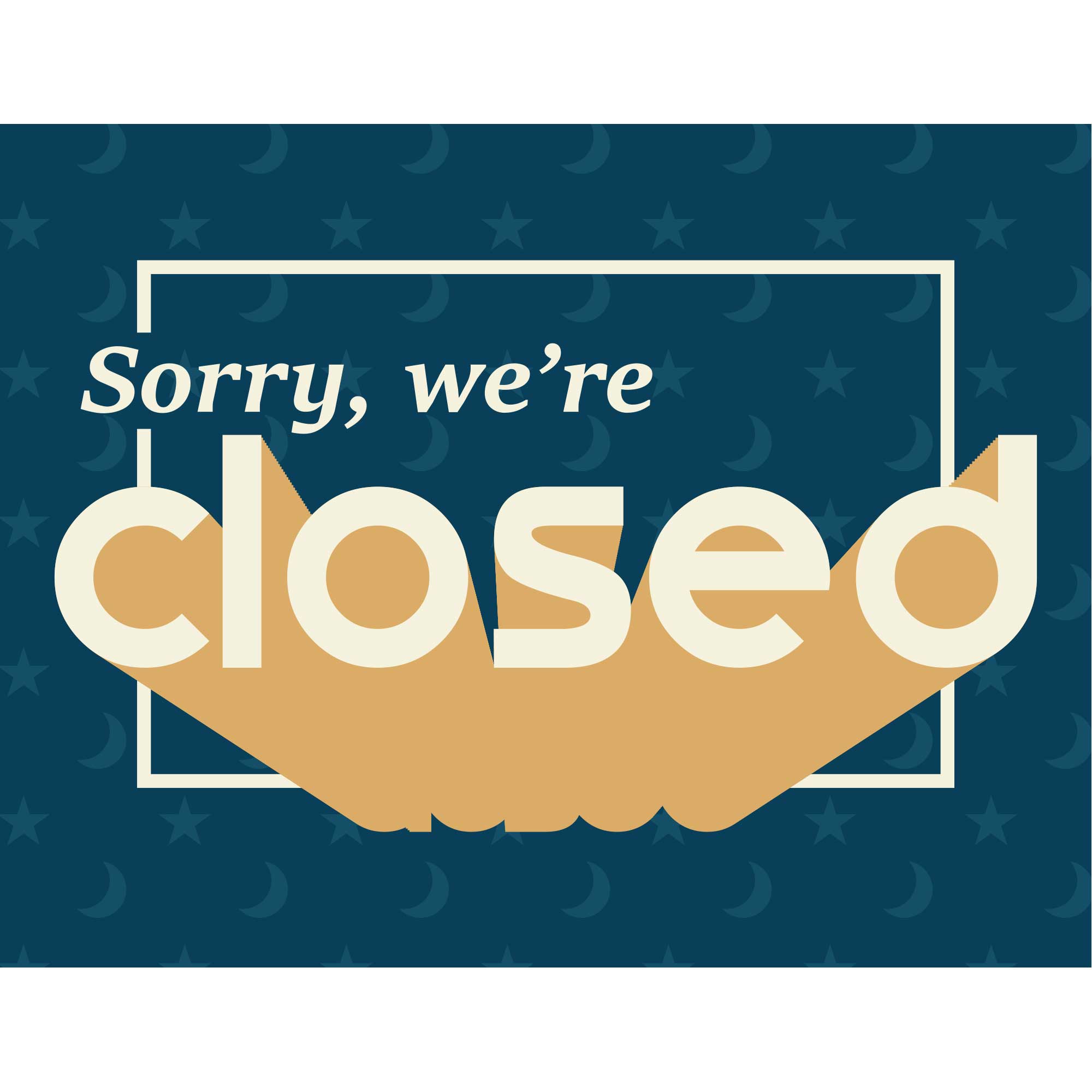 "Sorry We're Closed" Blue Poster | Plum Grove