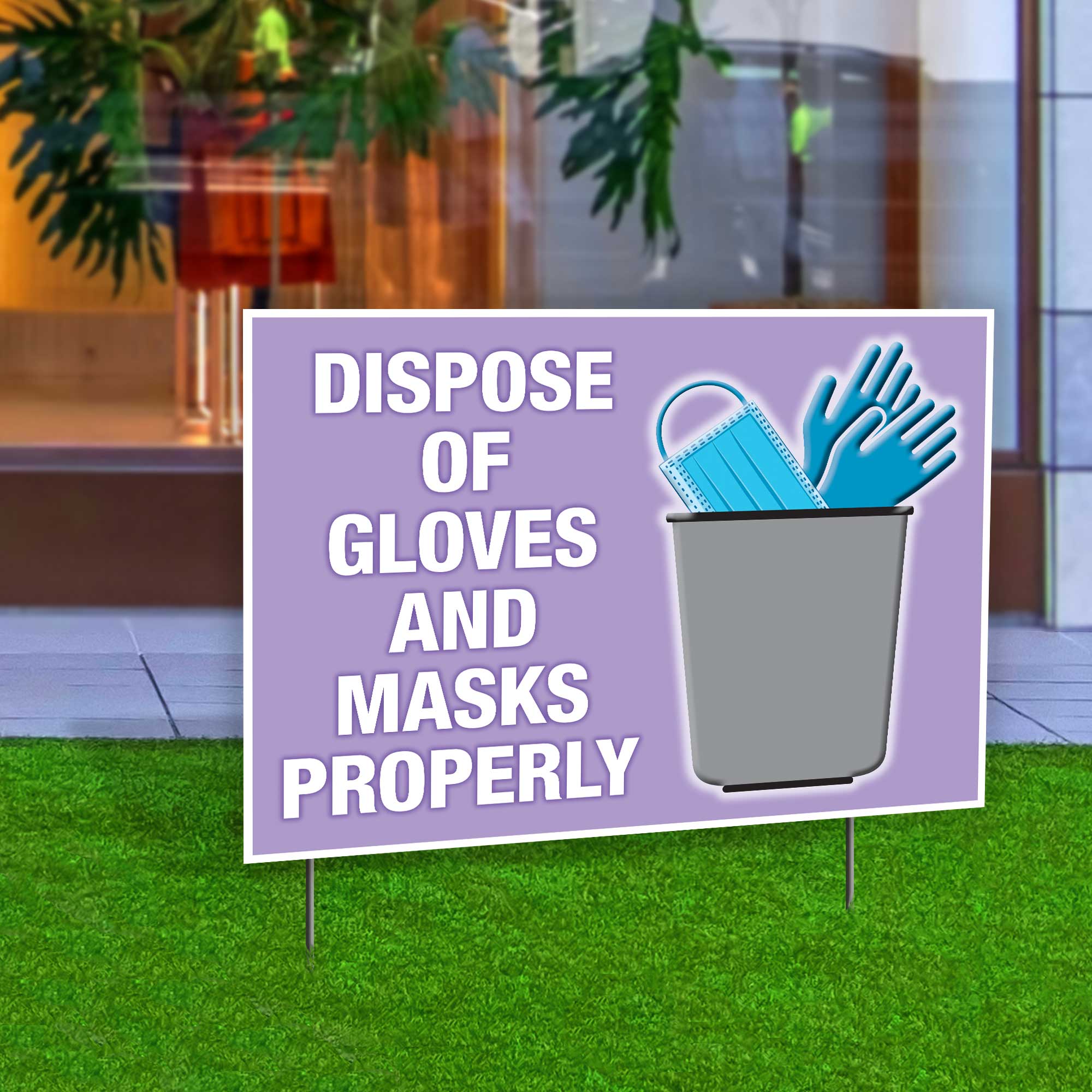 "Dispose of Gloves and Masks Properly" Double-sided Yard Sign, 23x17-in ...
