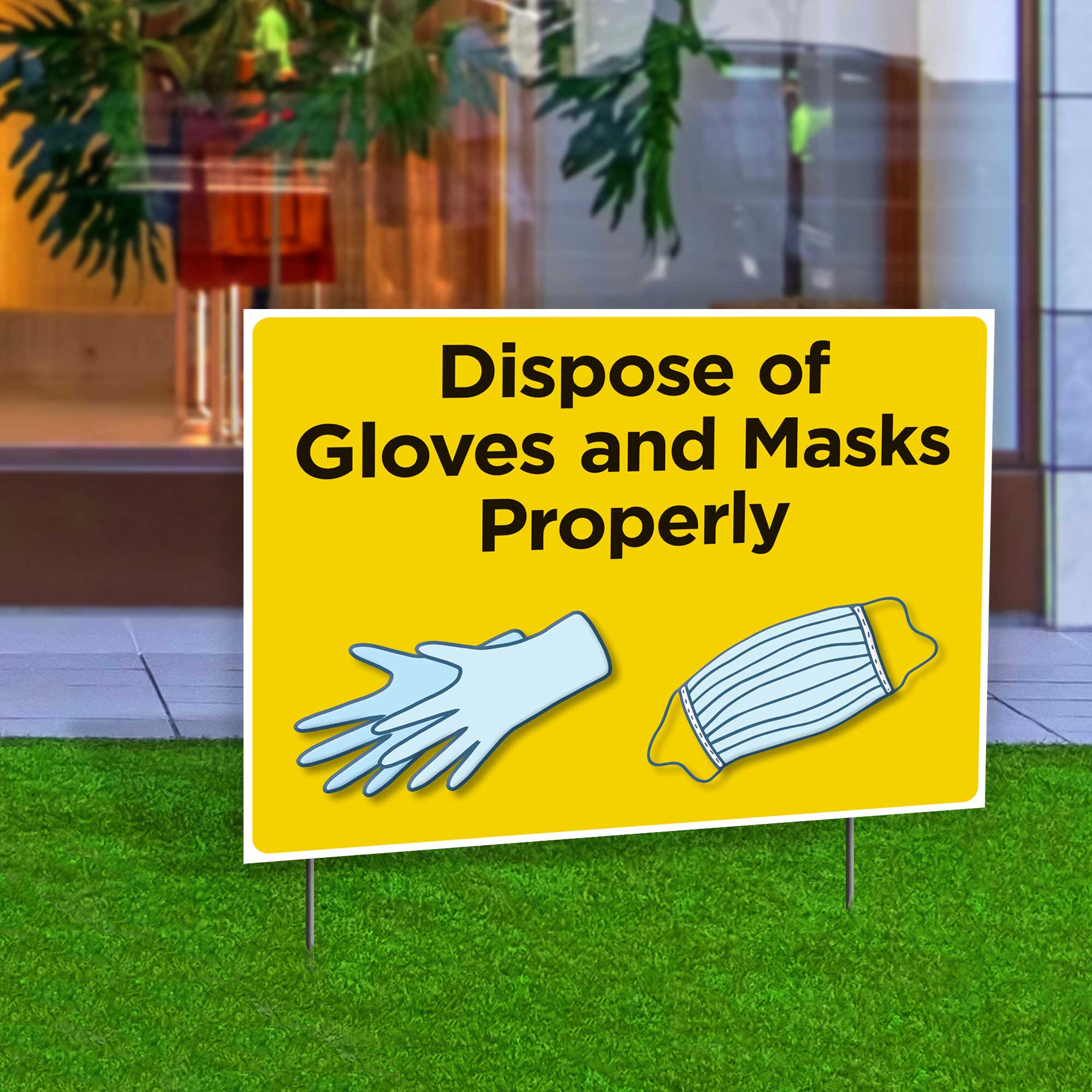 "Dispose of Gloves and Masks Properly" Double-sided Yard Sign, 23x17-in ...