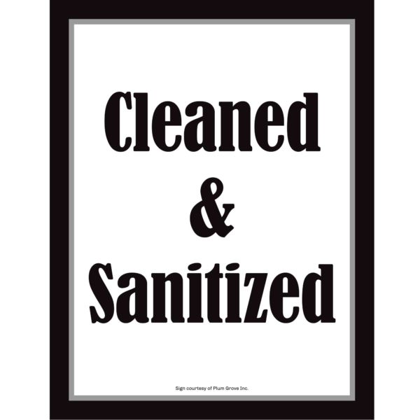 Cleaned & Sanitized (Black & White) | Plum Grove