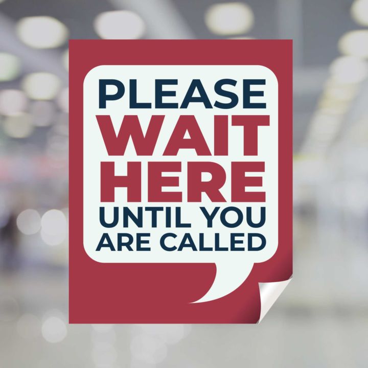 "Please Wait Here Until You Are Called" Window Decal | Plum Grove