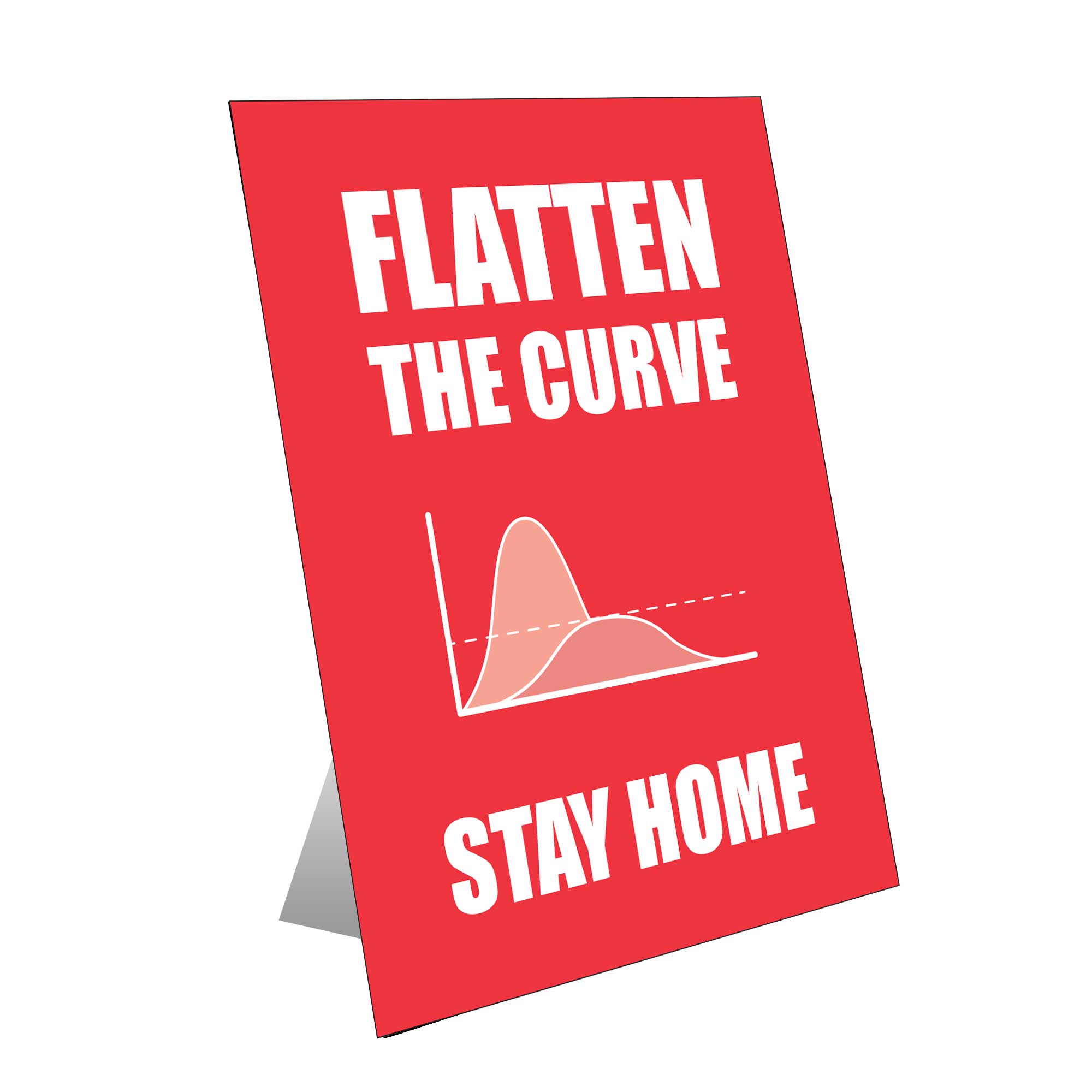 "Flatten The Curve, Stay Home" Table Top Sign