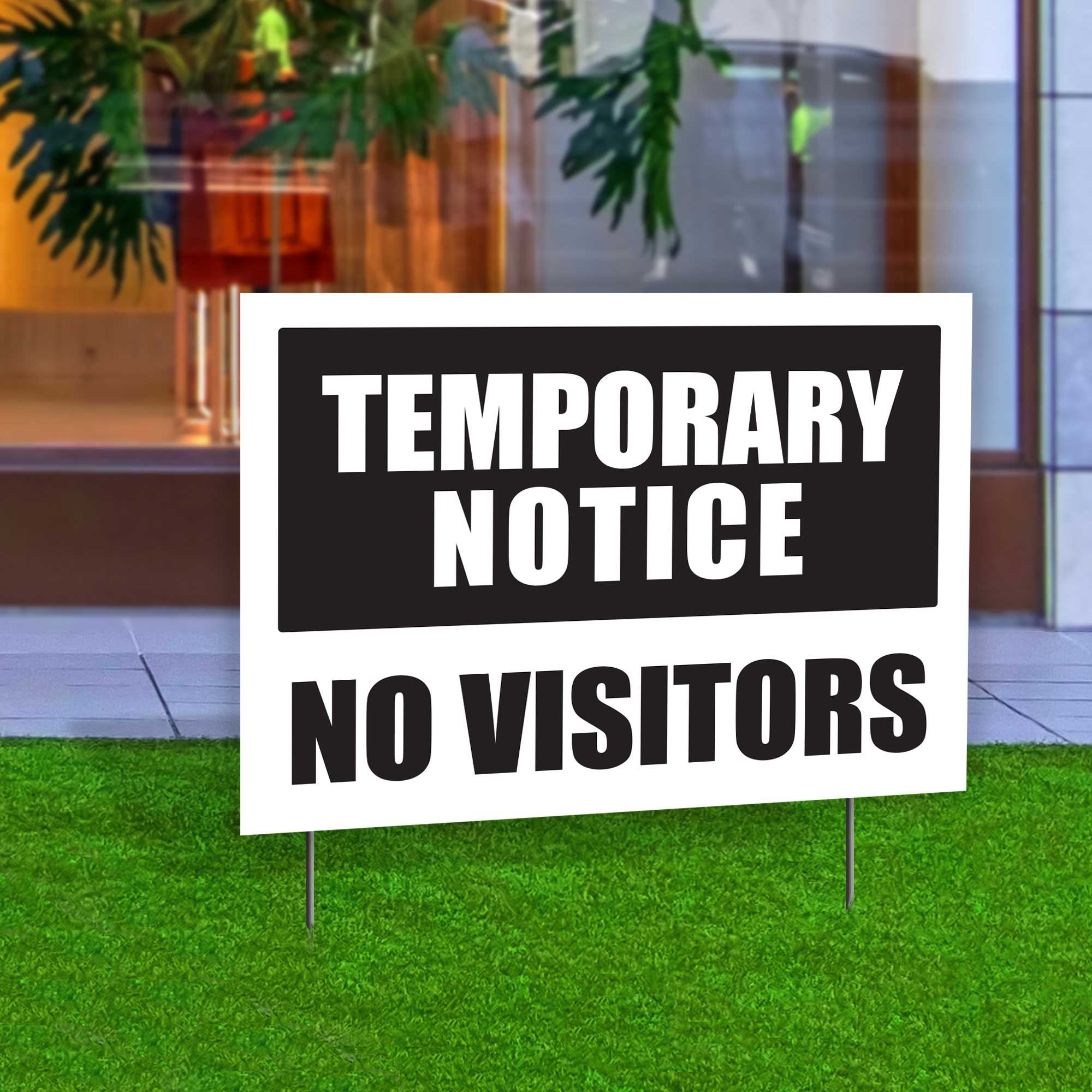 “Temporary Notice - No Visitors” Black & White Double-sided Yard Sign ...
